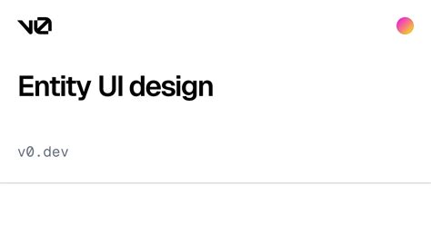 Entity Ui Design V0 By Vercel
