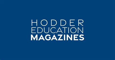 Magazines Hodder Education Magazines