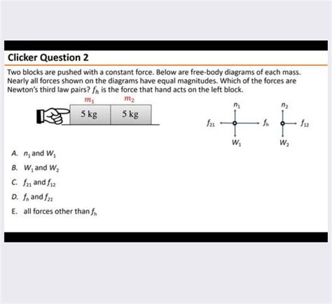 Solved Clicker Question 2ntwo Blocks Are Pushed With A