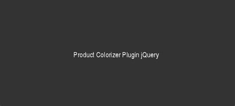 Product Colorizer Plugin Jquery Best Scripts Code Jquery Plugins Wdrfree Jquery Free Web