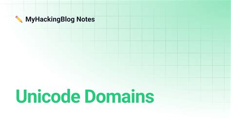 Unicode Domains Myhackingblog Notes