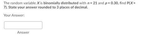solved the random variable x is binomially distributed with