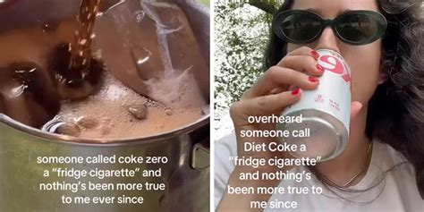 Fridge Cigarette Perfectly Describes A Diet Coke According To Tiktok