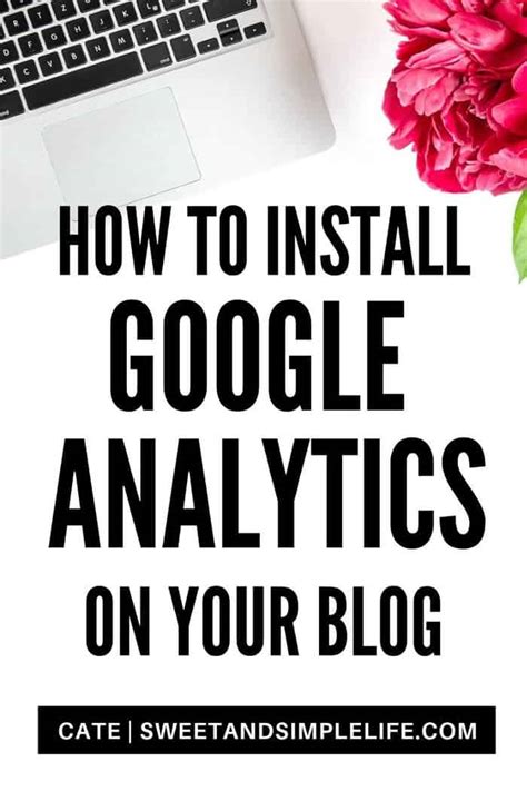 How To Install Google Analytics On Your Wordpress Blog The Easy Way