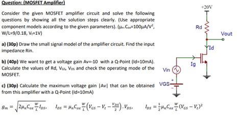Question MOSFET Amplifier Consider The Given StudyX