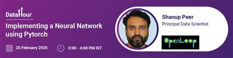 datahour implementing a neural network using pytorch