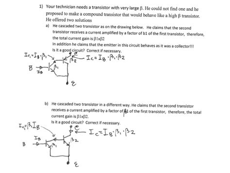 Solved Your Technician Needs A Transistor With Very Large Chegg Com