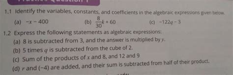 1 1 identify the variables constants and coefficients in the algebraic