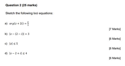 Solved Question 2 25 Marks Sketch The Following Loci