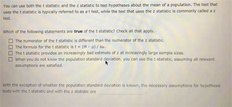 solved you can use both the t statistic and the z statistic