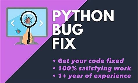 Fix Your Python Bugs And Errors By Devmindhuzaifa Fiverr