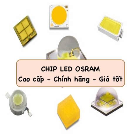 Mẫu Chip LED Osram Tốt Thông Dụng Nhất Hiện Nay