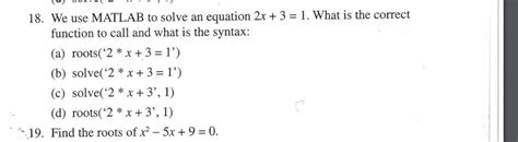 Solved 18 We Use Matlab To Solve An Equation 2x31 What