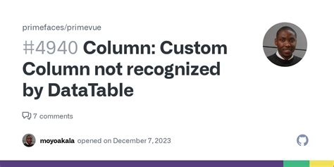 Column Custom Column Not Recognized By Datatable · Issue 4940 · Primefacesprimevue · Github