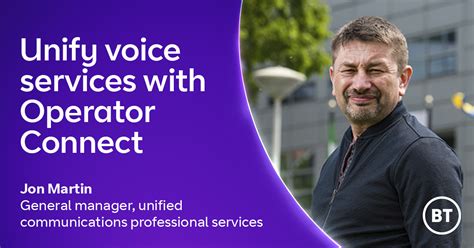 Unify Your Voice Services And Your Collaboration Apps With Operator Connect Bt