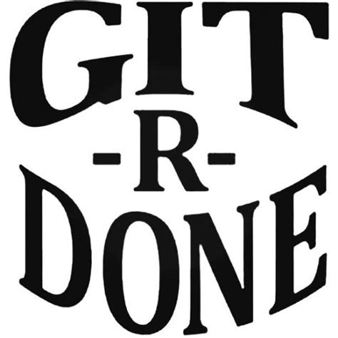 Buy Git R Done Decal Sticker Online
