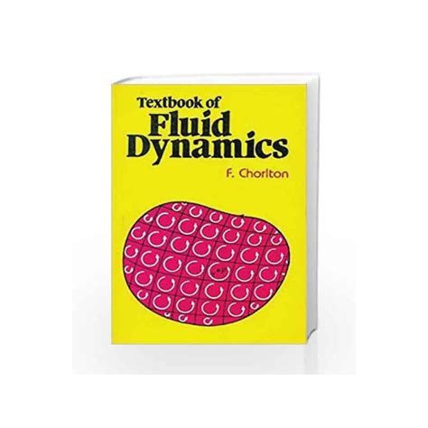 Textbook Of Fluid Dynamics By Frank Chorlton Buy Online Textbook Of Fluid Dynamics Book At Best