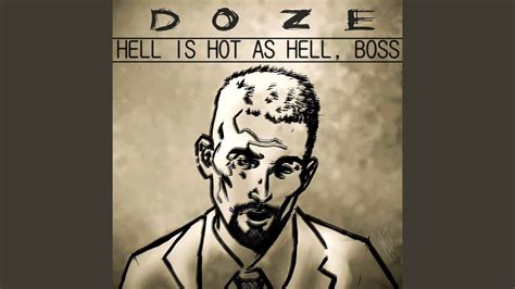 Hell Is Hot As Hell Boss Youtube