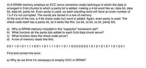 Solved 4 A Dram Memory Employs An Ecc Error Correction