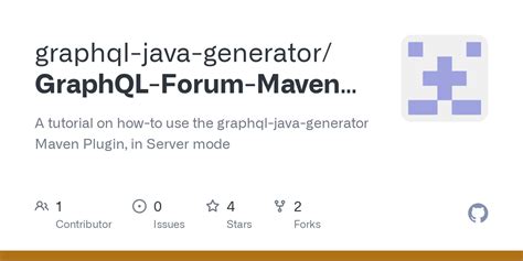 Github Graphql Java Generatorgraphql Forum Maven Tutorial Server A Tutorial On How To Use