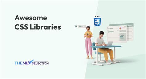 Top Css Library For Creative Developers In 2024 Themeselection