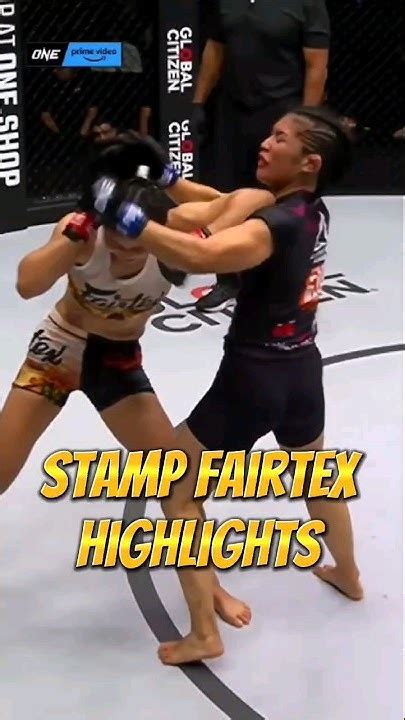 Stamp Fairtex Highlights Shorts Onefc Stampfairtex Youtube