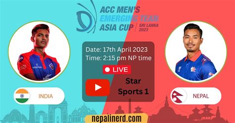 Where To Watch Nepal Vs India A Cricket Live Acc Emerging Cup 2023