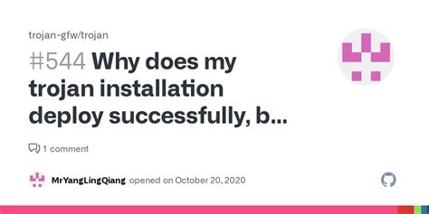 Why Does My Trojan Installation Deploy Successfully But I Cant Get A
