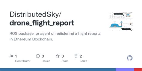 GitHub DistributedSky Drone Flight Report ROS Package For Agent Of Registering A Flight