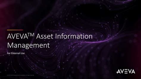 Customer Presentation Aveva Asset Information Management Pptx Customer Presentation Aveva Asset Information Management Pptx