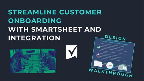 Streamline Customer Onboarding With Smartsheet And Integration