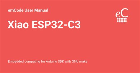 xiao esp32 c3 emcode user manual