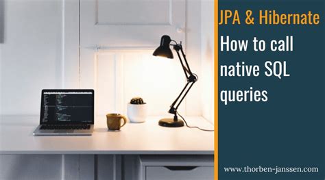 Native Queries How To Call Native Sql Queries With Jpa And Hibernate