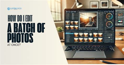 How Do I Edit A Batch Of Photos At Once 2025