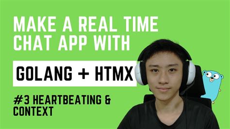3 Heartbeating Context Real Time Chat App With Golang HTMX YouTube