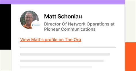 Matt Schonlau Director Of Network Operations At Pioneer Communications The Org