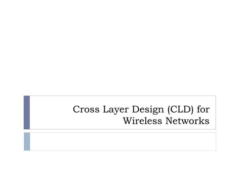Ppt Cross Layer Design Cld For Wireless Networks Powerpoint