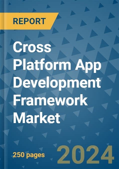 Cross Platform App Development Framework Market Global Industry Analysis Size Share Growth