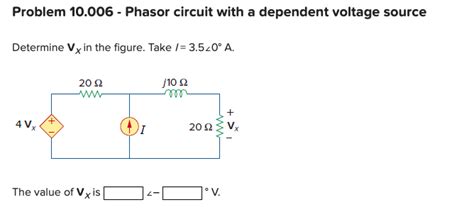 Solved Problem 10006 Phasor Circuit With A Dependent