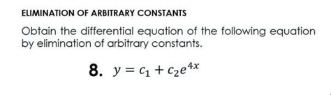 Solved Elimination Of Arbitrary Constants Obtain The