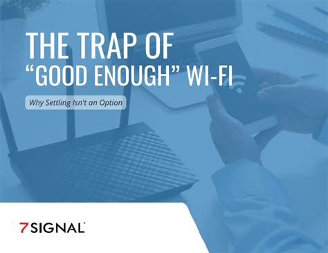 7signal on linkedin think your wi fi is good enough think again 😱