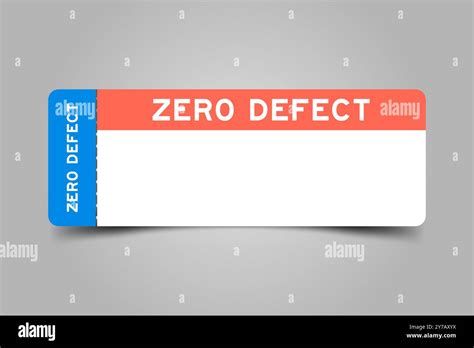 Blue And Orange Color Ticket With Word Zero Defect And White Copy Space