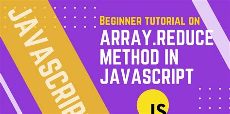 Comprehensive Guide To Javascript `reduce ` Method With Real Life Examples Dev Community
