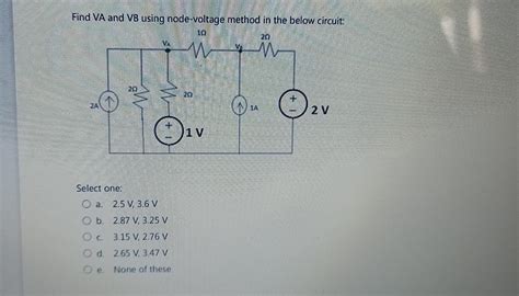 Solved Find Va And Vb Using Node Voltage Method In The Below
