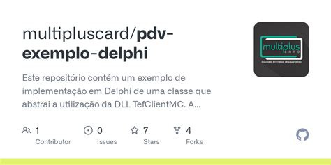 Github Multipluscardpdv Exemplo Delphi Este Repositório Contém Um Exemplo De Implementação