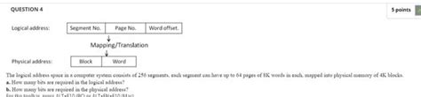 Solved Question 4 5 Points Logical Address Segment No Page