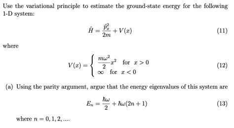 Solved Use The Variational Principle To Estimate The