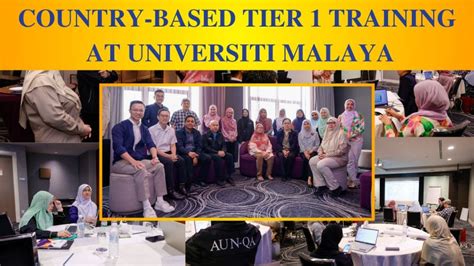 Focusing Towards Malaysia Qa Country Based Aun Qa Tier 1 Training At