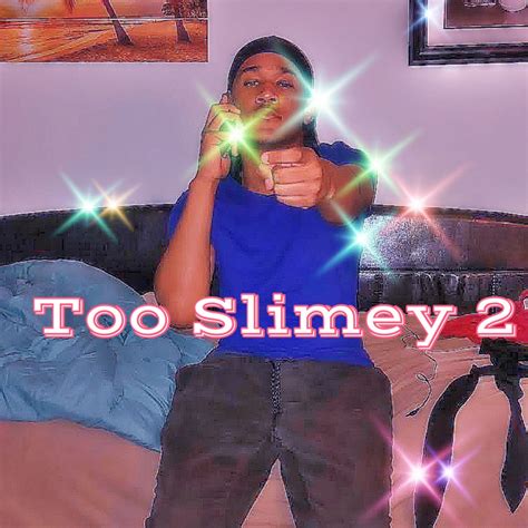 Stream Two Slimey 2 Prod Relloyoucold Calebtooslimey By Caleb