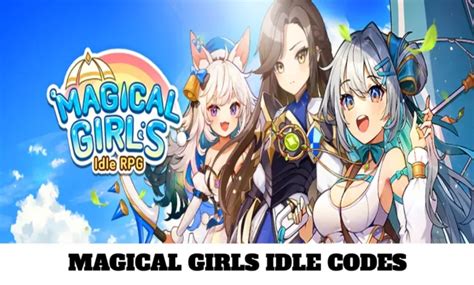 Magical Girls Idle Codes Dec 2025 Updated Free Crystal Ucngame